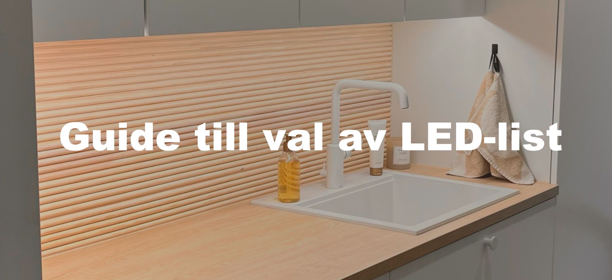 Guide till val av LED-list - VALOSTORE.SE